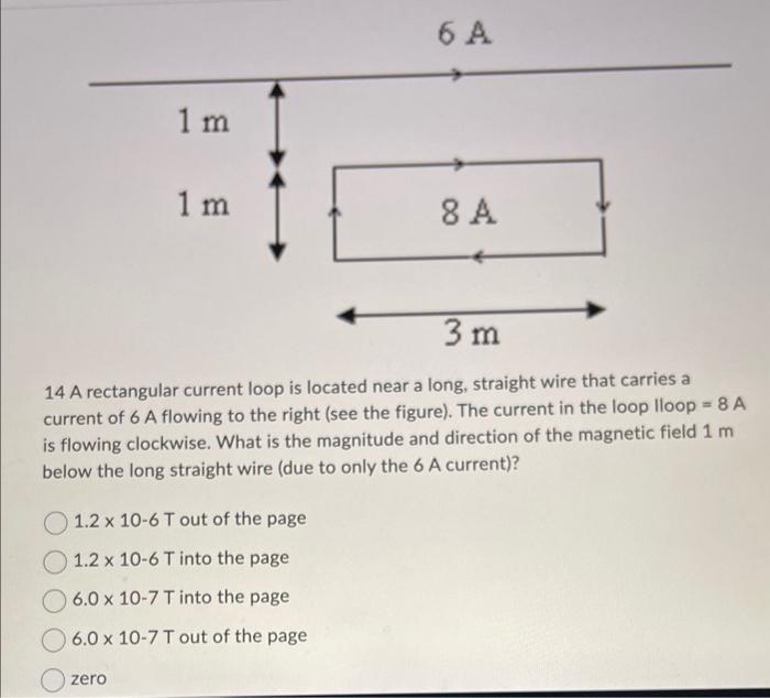 Solved 14 A rectangular current loop is located near a long, | Chegg.com