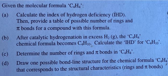 Solved Given the molecular formula 'C4H: (a) Calculate the | Chegg.com