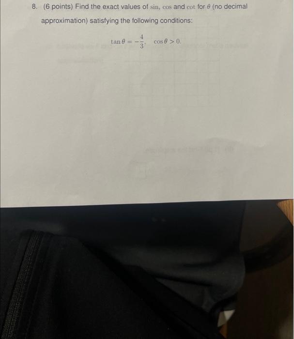 Solved 8. (6 points) Find the exact values of sin,cos and | Chegg.com