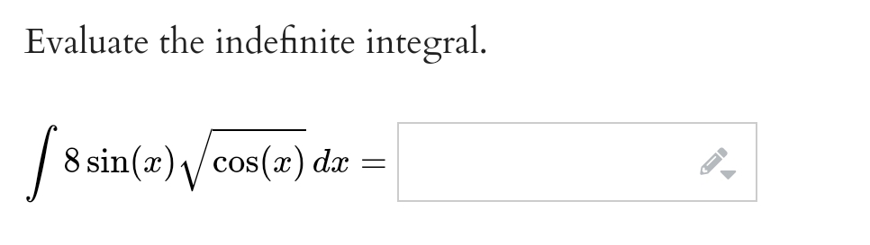 Solved Evaluate the indefinite integral.∫﻿﻿8sin(x)cos(x)2dx= | Chegg.com