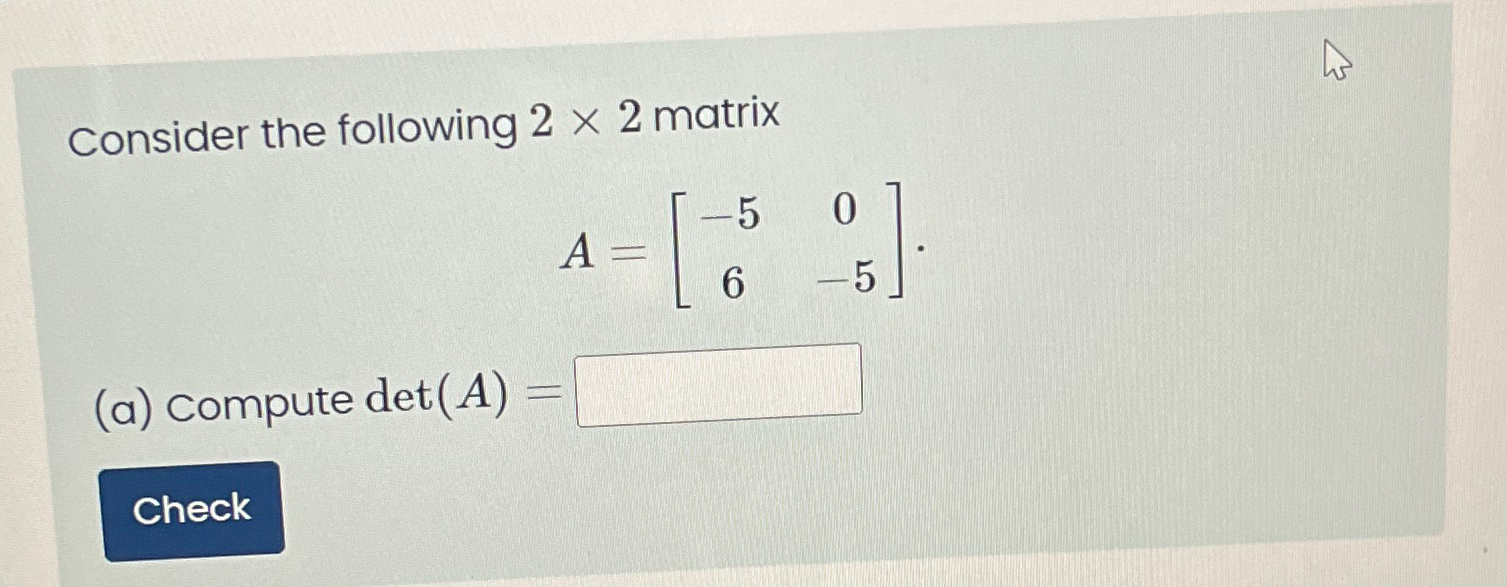 Solved Consider the following 2×2 ﻿matrixA=[-506-5](a) | Chegg.com