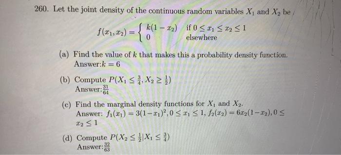 Solved = 260. Let the joint density of the continuous random | Chegg.com