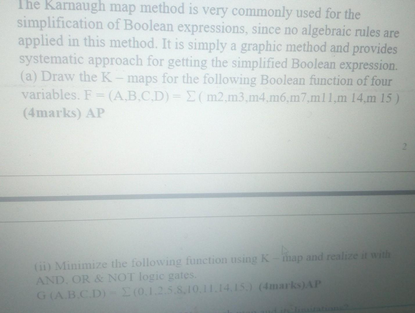 Solved The Karnaugh map method is very commonly used for the | Chegg.com