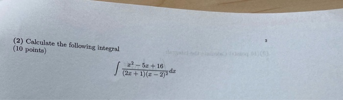 Solved (2) Calculate the following integral (10 points) | Chegg.com