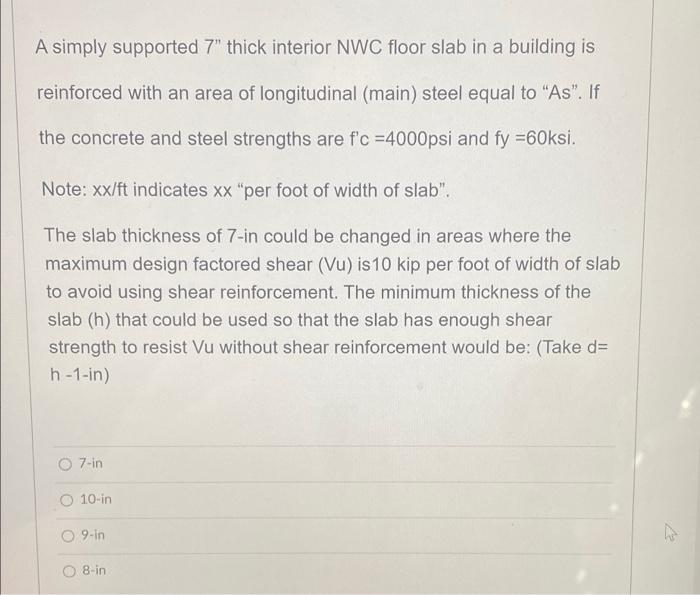 Solved A simply supported 7" thick interior NWC floor slab | Chegg.com