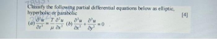Solved Classify the following partial differential equations | Chegg.com