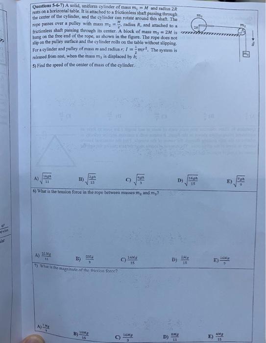 Solved Questions 5-6-7) A solid, uniform cylindet of mass | Chegg.com