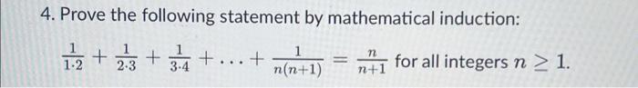 Solved 4. Prove the following statement by mathematical | Chegg.com