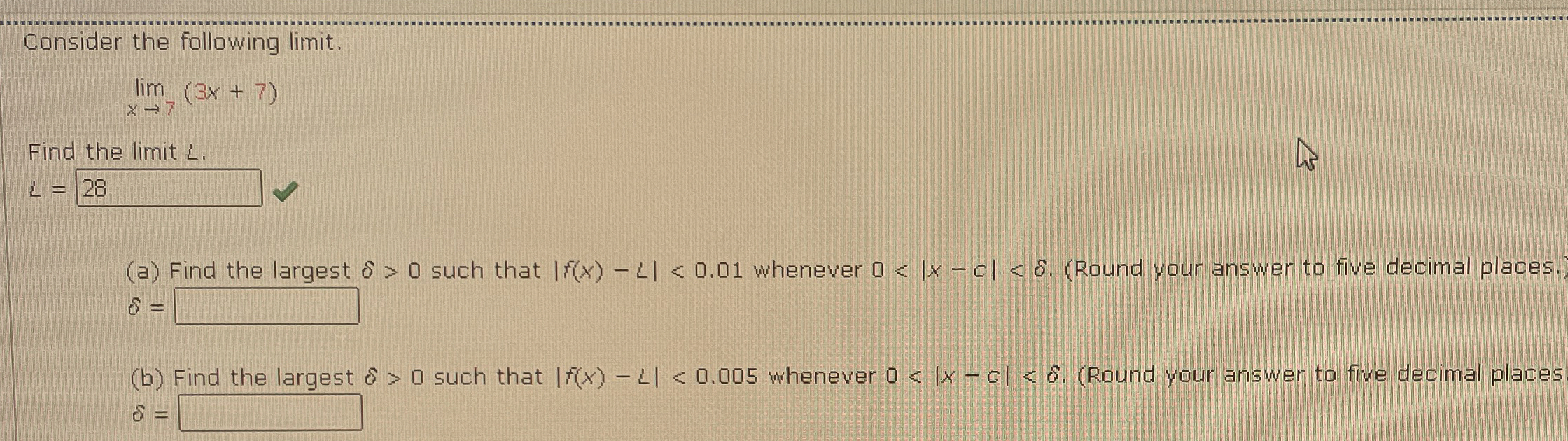 Solved Consider the following limit.limx→7(3x+7)Find the | Chegg.com