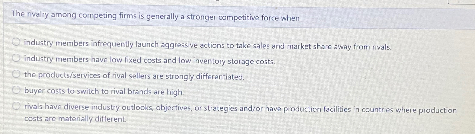 Solved The rivalry among competing firms is generally a | Chegg.com