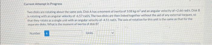 Solved Current Attempt in Progress Two disks are rotating | Chegg.com
