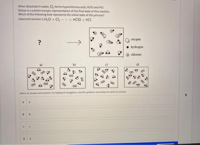 Solved When dissolved in water, Cl, forms hypochlorous acid, | Chegg.com