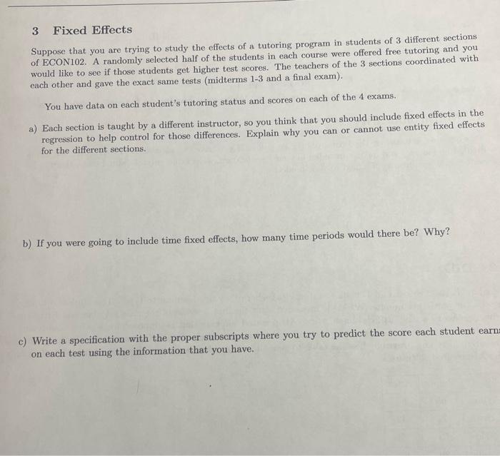 Solved 3 Fixed Effects Suppose that you are trying to study | Chegg.com