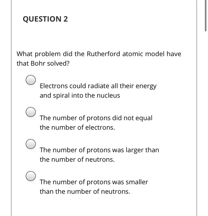 Solved QUESTION 1 The Bohr model of the atom explains | Chegg.com