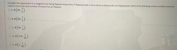 Solved Consider the experiment of a weighted coin being | Chegg.com