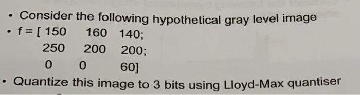 Solved - Consider the followina hypothetical gray level | Chegg.com