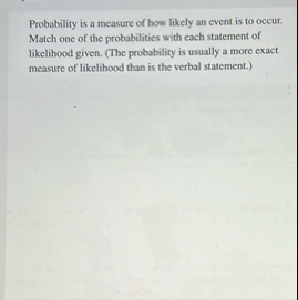 Solved Probability is a measure of how likely an event is to | Chegg.com