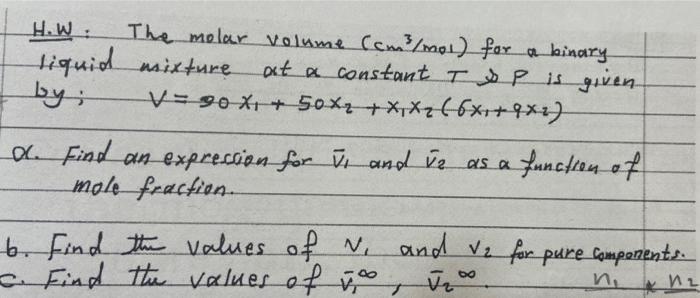 Solved H.W The molar volume (cm ³ /mol) for a binary liquid | Chegg.com