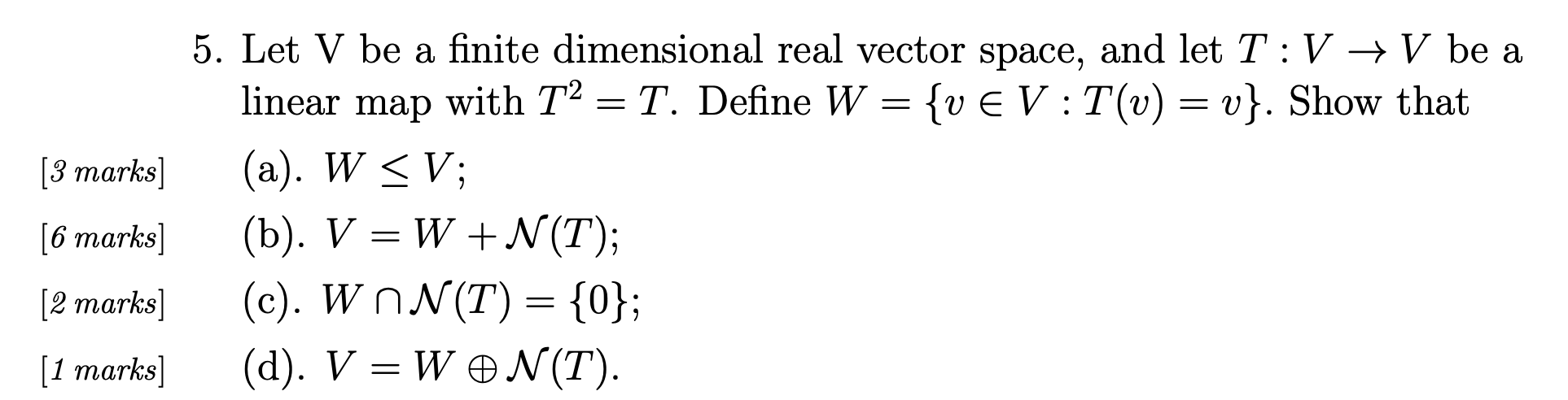 Solved Let V be ﻿a finite dimensional real vector space, and | Chegg.com