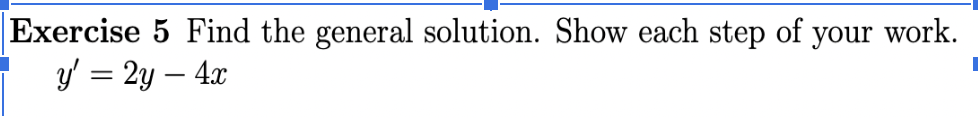 Solved Exercise 5 ﻿Find the general solution. Show each step | Chegg.com