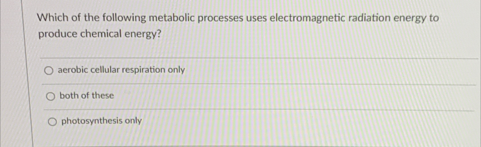 Solved Which of the following metabolic processes uses | Chegg.com