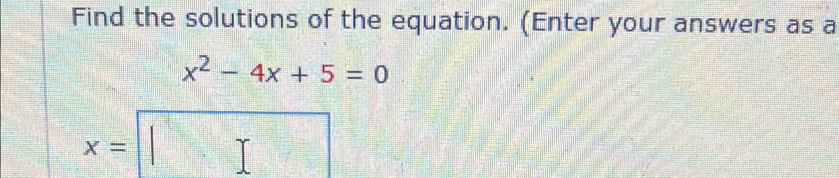 Solved Find the solutions of the equation. (Enter your | Chegg.com