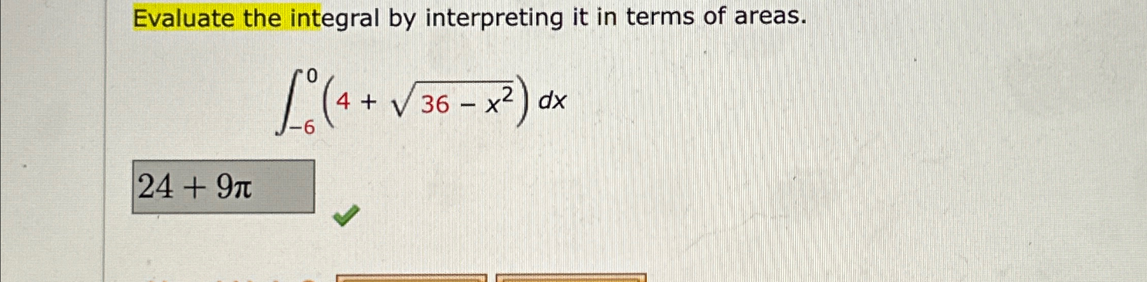 Solved Evaluate the integral by interpreting it in terms of | Chegg.com