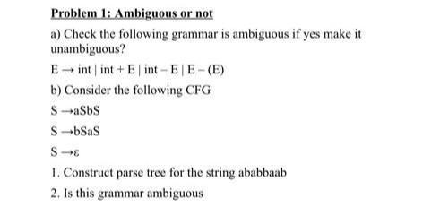 Solved Problem 1: Ambiguous or not a) Check the following | Chegg.com