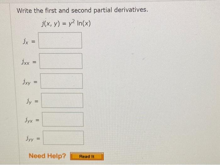 Solved Write the first and second partial derivatives. | Chegg.com