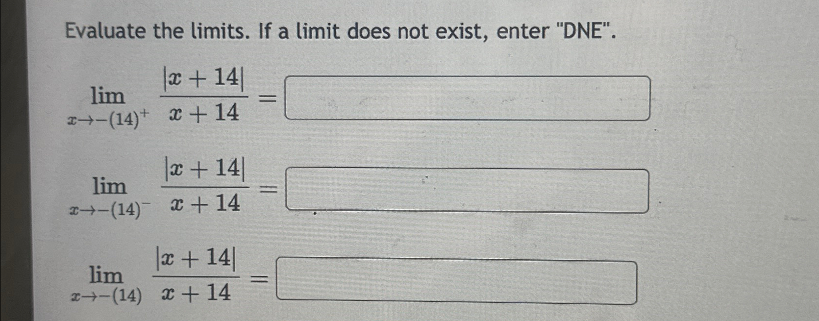 Solved Evaluate the limits. ﻿If a limit does not exist, | Chegg.com
