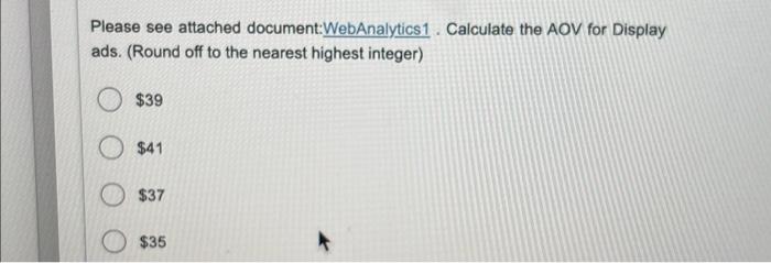 Solved Please see attached document:WebAnalytics1. Calculate | Chegg.com