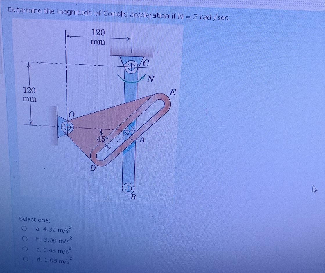 Solved Determine The Magnitude Of Coriolis Acceleration If