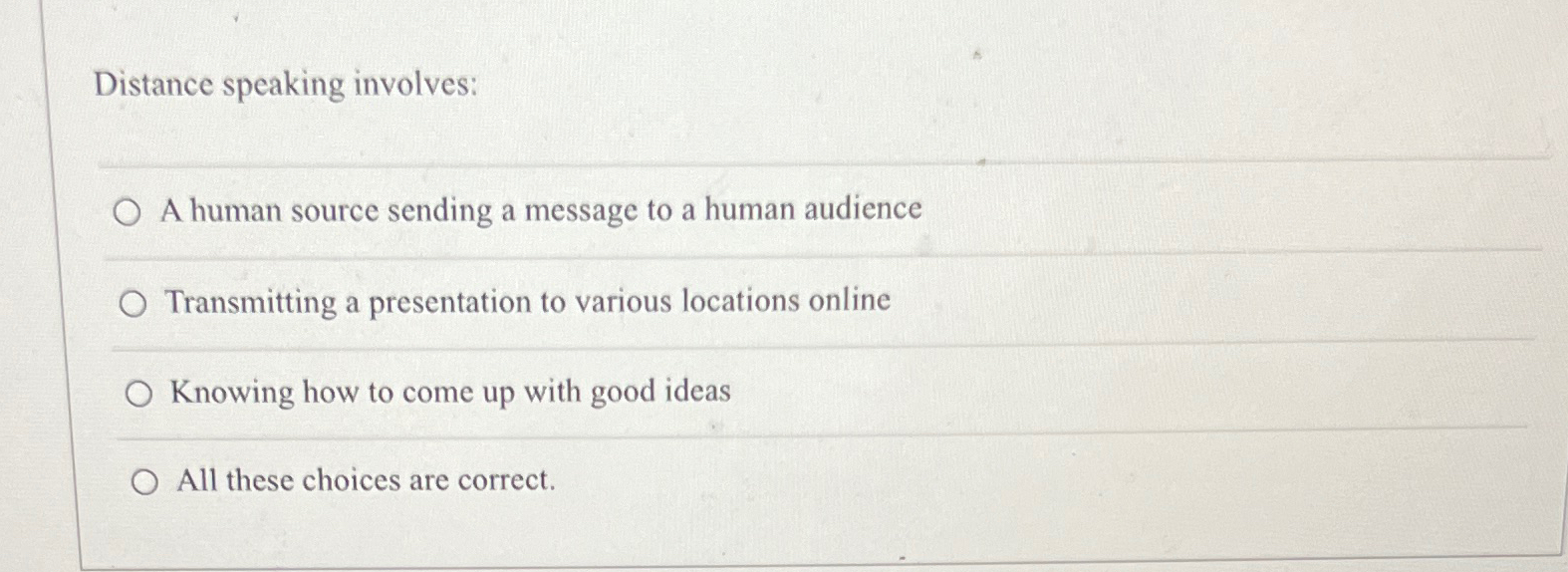 Solved Distance speaking involves:A human source sending a | Chegg.com