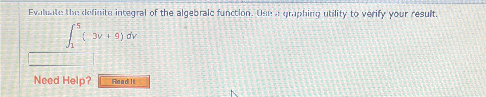 Solved Evaluate the definite integral of the algebraic | Chegg.com
