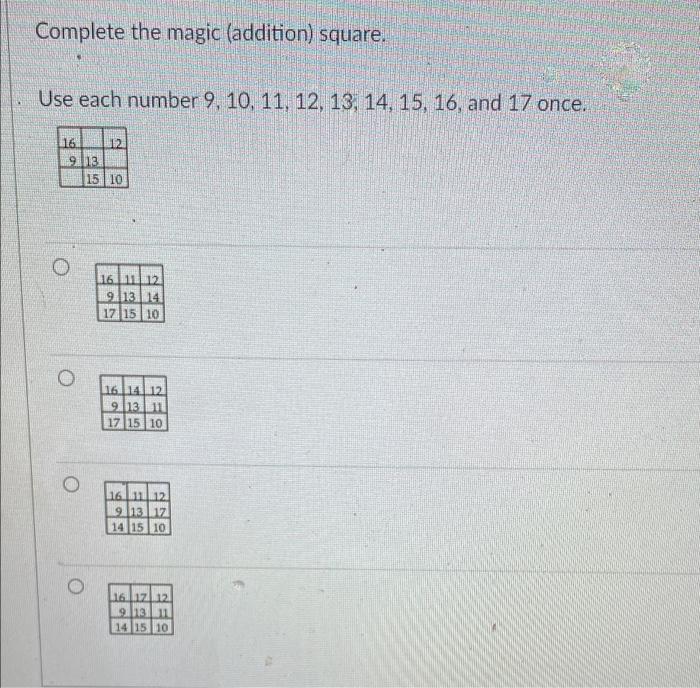 Solved Complete the magic (addition) square. . Use each | Chegg.com