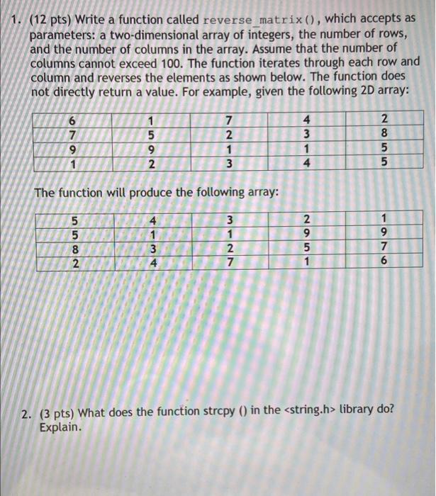 Solved 1. (12 pts) Write a function called reverse_matrix(), | Chegg.com
