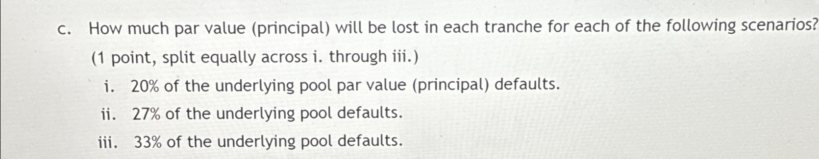 Solved c. ﻿How much par value (principal) ﻿will be lost in | Chegg.com