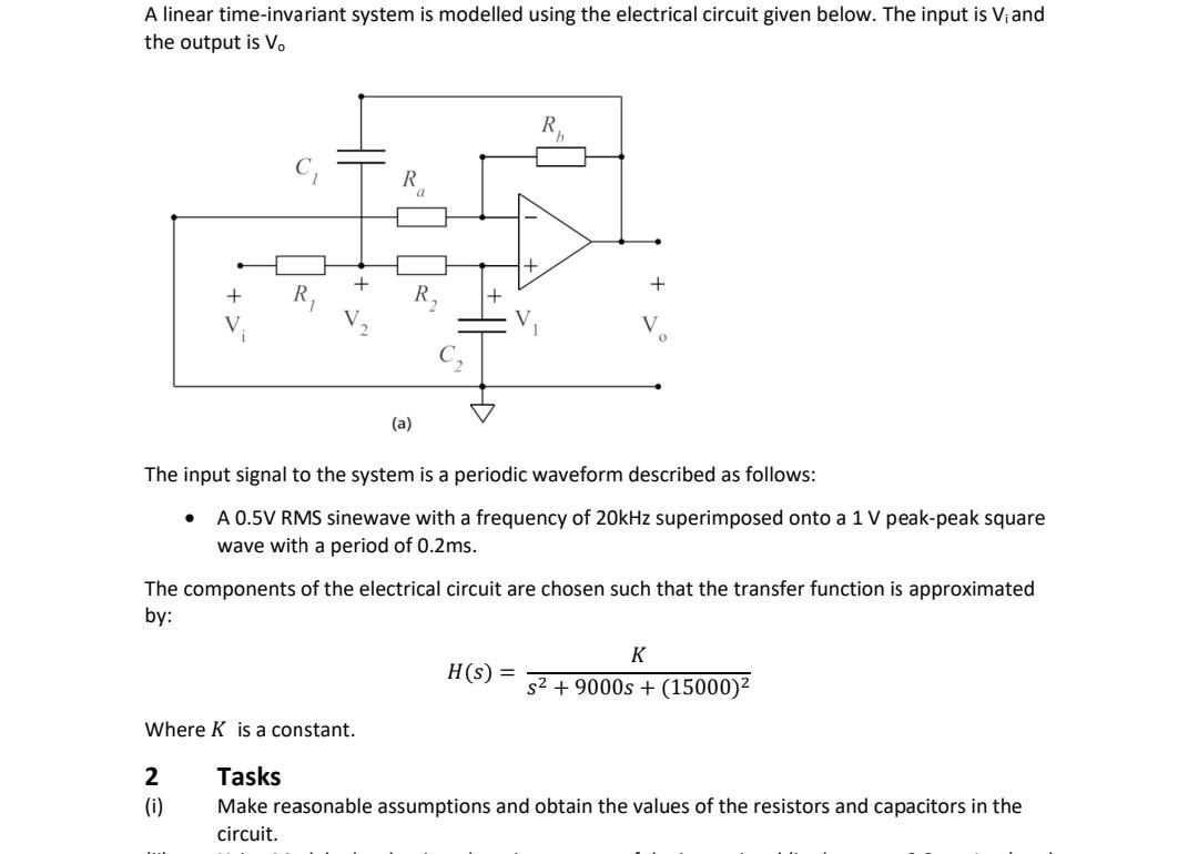Solved A Linear Time Invariant System Is Modelled Using The