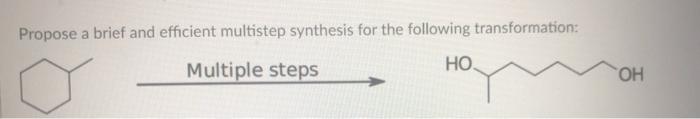 Solved Propose a brief and efficient multistep synthesis for | Chegg.com