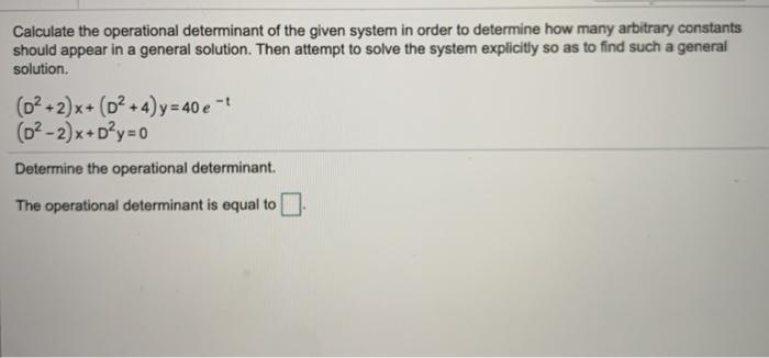 Solved Calculate the operational determinant of the given | Chegg.com