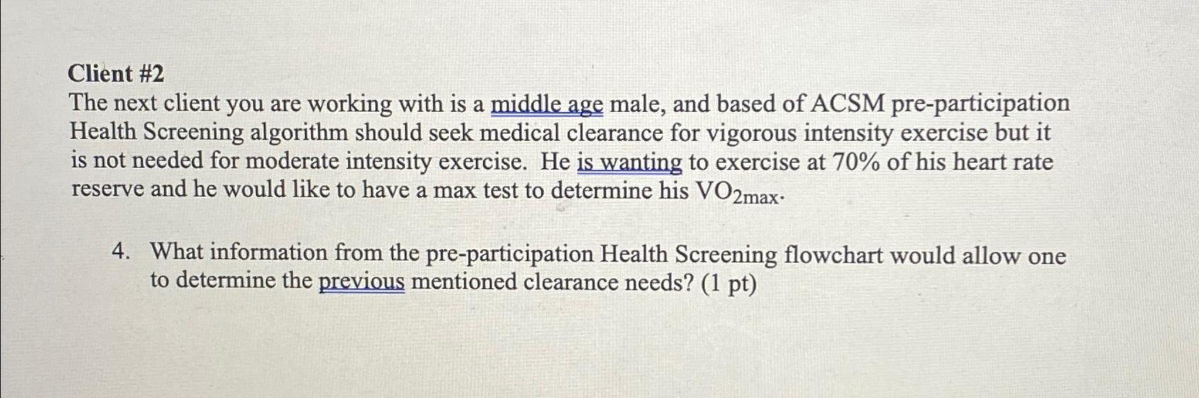 Solved Client #2The next client you are working with is a | Chegg.com