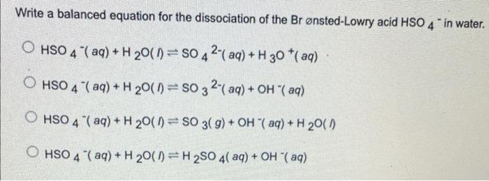 Solved Write a balanced equation for the dissociation of the | Chegg.com