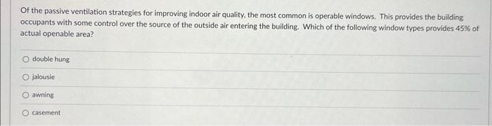 Solved Of the passive ventilation strategies for improving | Chegg.com
