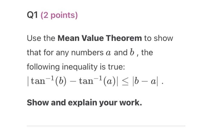 Solved Q1 (2 points) Use the Mean Value Theorem to show that | Chegg.com