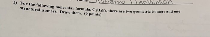 Solved 1) For the following molecular formula, C2H2F Wing | Chegg.com