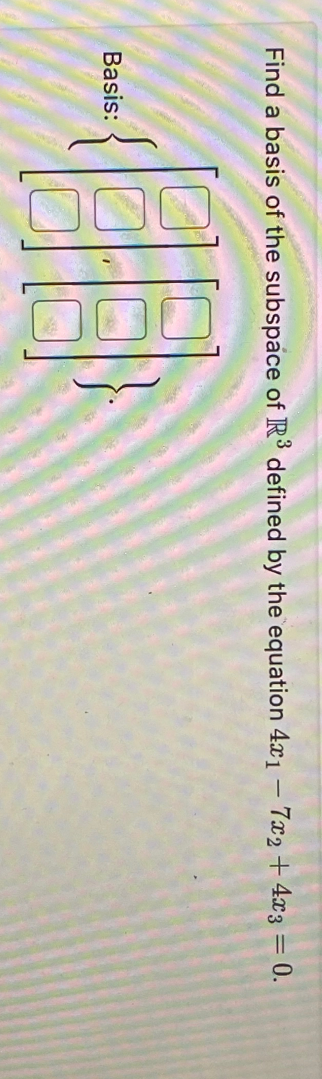 Solved Find a basis of the subspace of R3 ﻿defined by the | Chegg.com