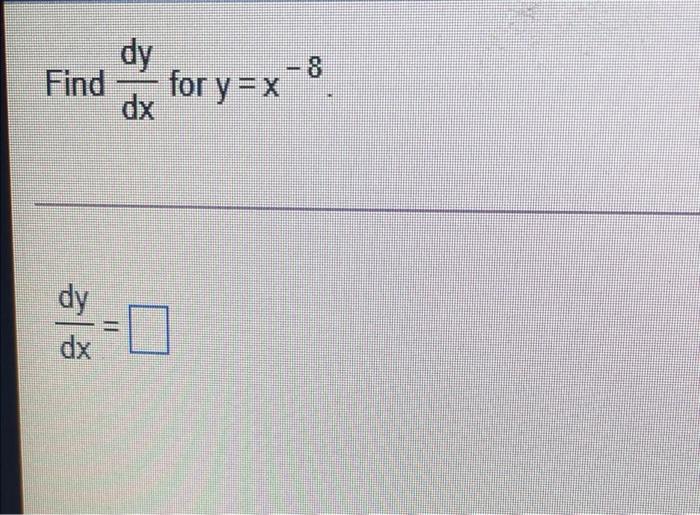 Solved dy Find for y=x dx dy = | Chegg.com