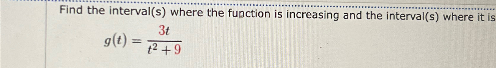 Solved Find the interval(s) ﻿where the function is | Chegg.com