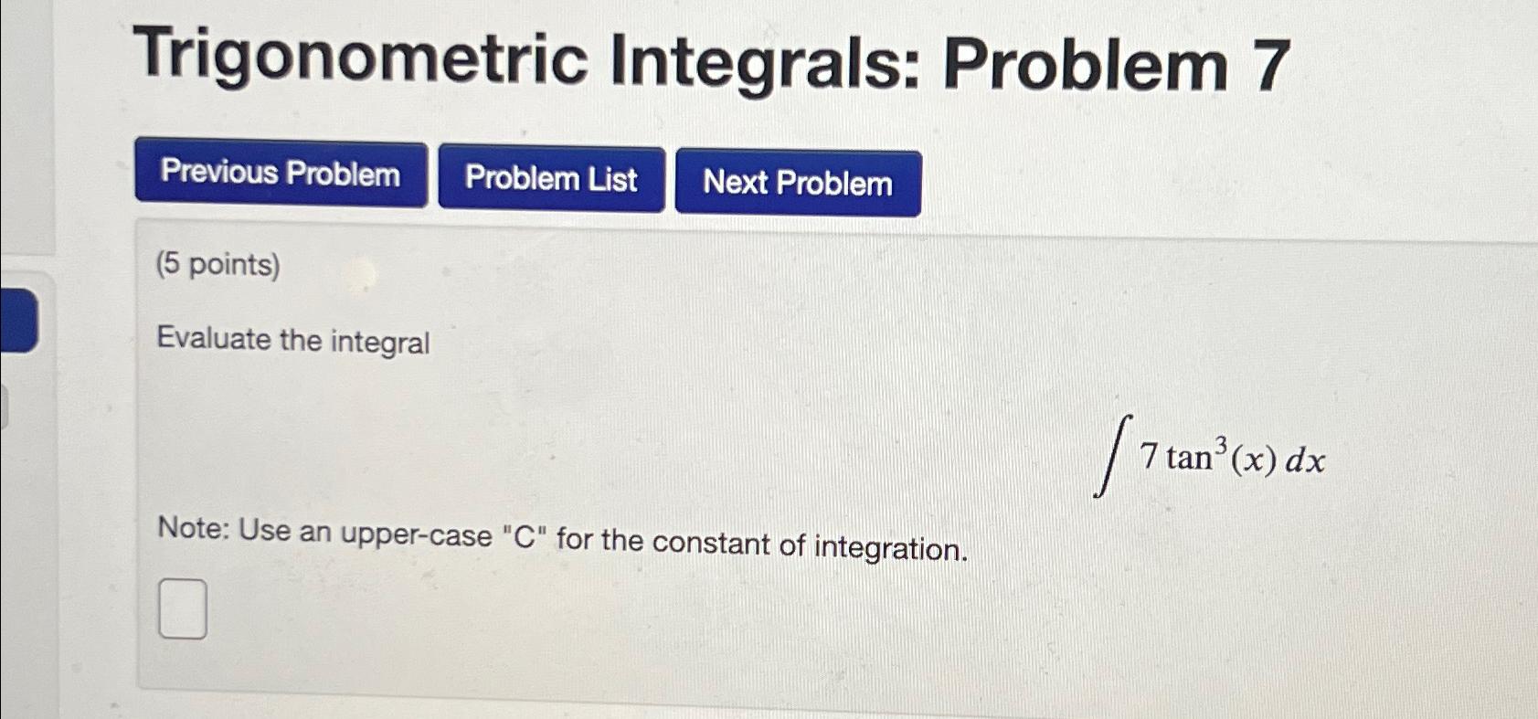 Solved Trigonometric Integrals: Problem 7(5 ﻿points)Evaluate | Chegg.com