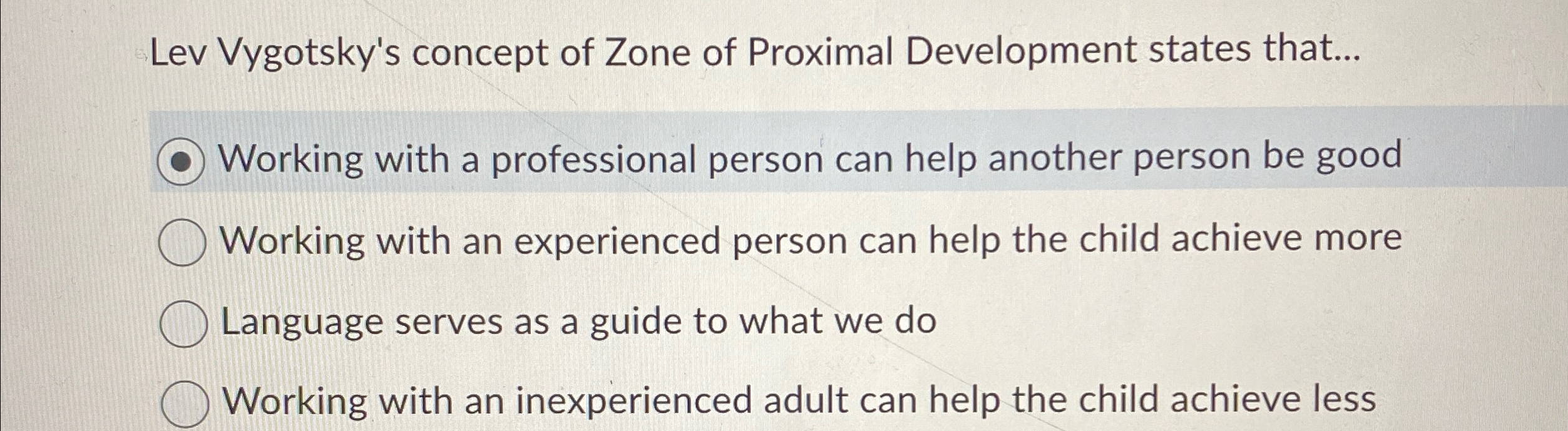 Solved Lev Vygotsky's concept of Zone of Proximal | Chegg.com